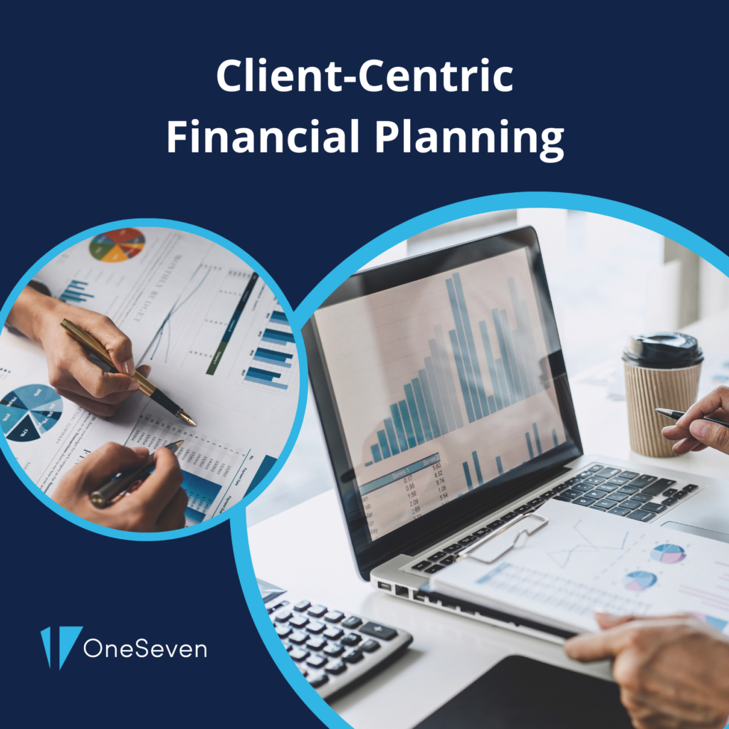 Implementing Client-Centric Financial Planning Processes - OneSeven